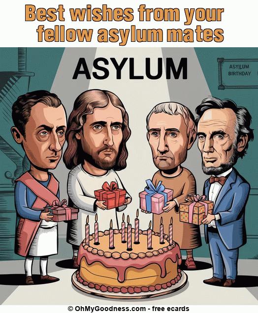 Best wishes from your fellow asylum mates ecard | Funny Free eCards ...