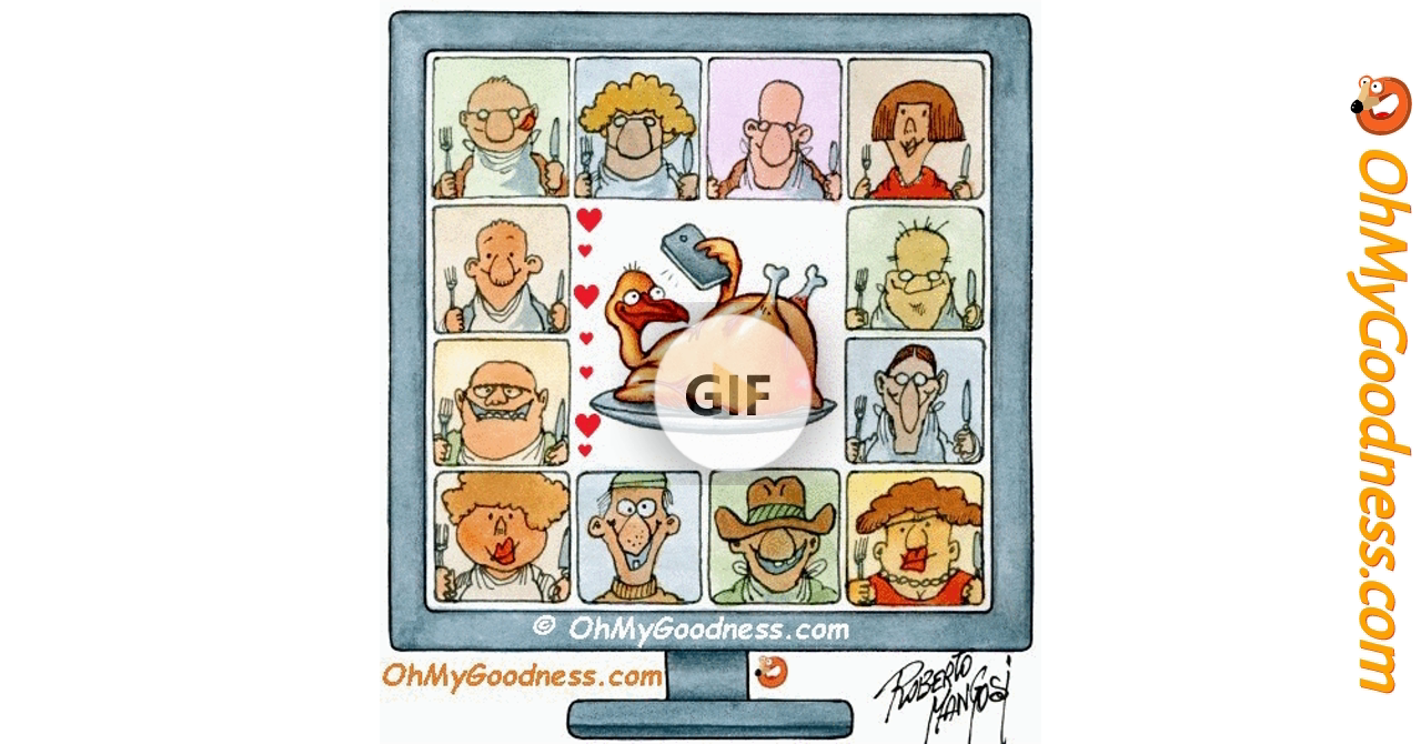 Virtual Thanksgiving Dinner... - meme | meme generator